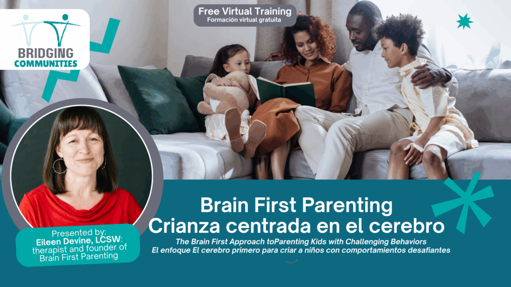 Brain First Parenting Training / Crianza centrada en el cerebro ...